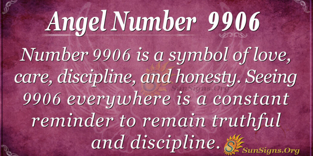 Angel Number 9906 Meaning: Be Honest - SunSigns.Org