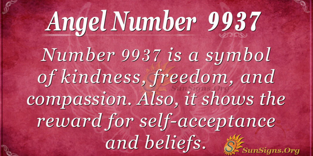 Angel Number 9937 Meaning: Be Gentle - SunSigns.Org