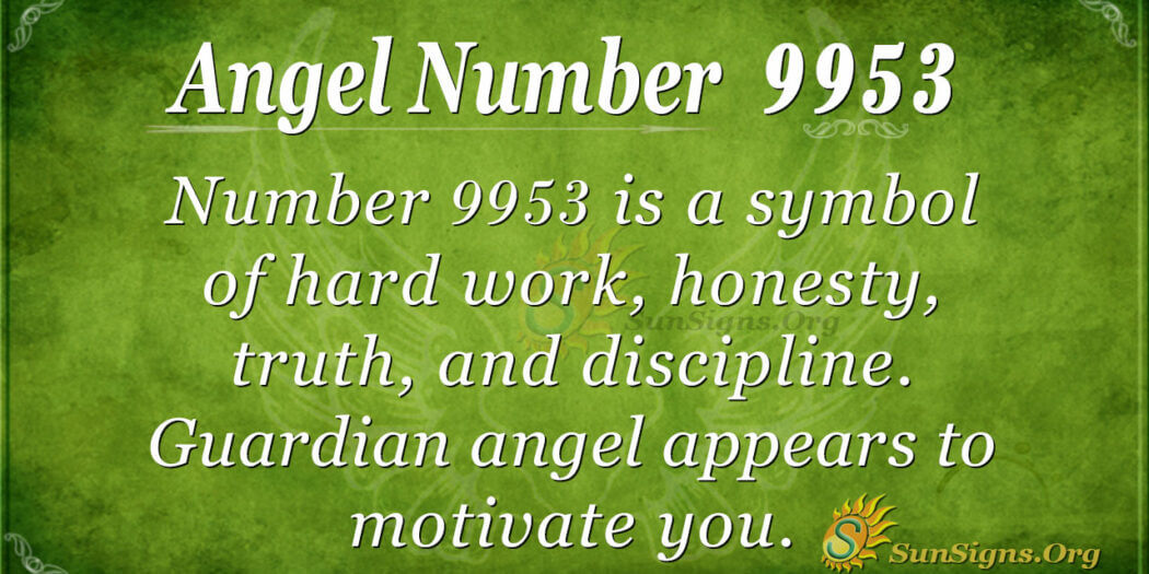 Angel Number 9953 Meaning: Empower Yourself - SunSigns.Org