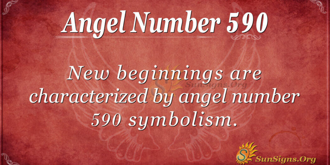 Angel Number 590 Meaning: Release Fear - SunSigns.Org