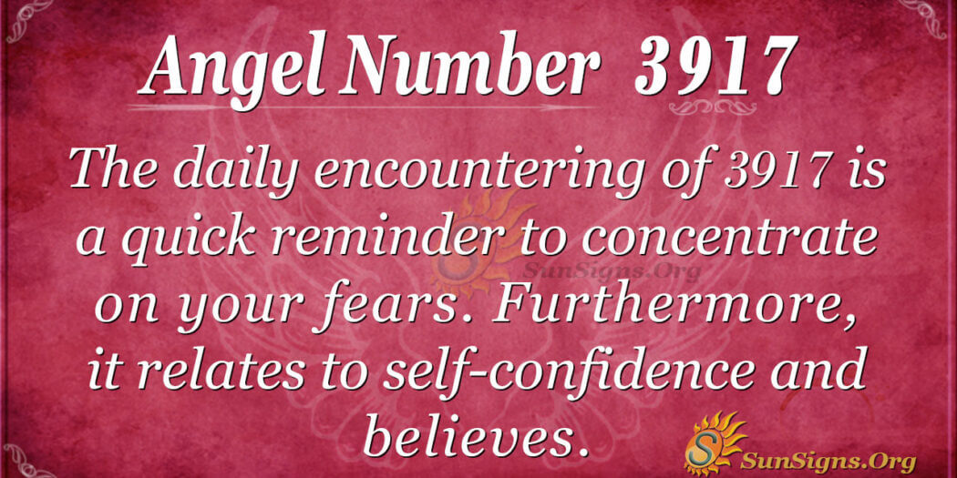 Angel Number 3917 Meaning: Overcoming Confrontation - SunSigns.Org