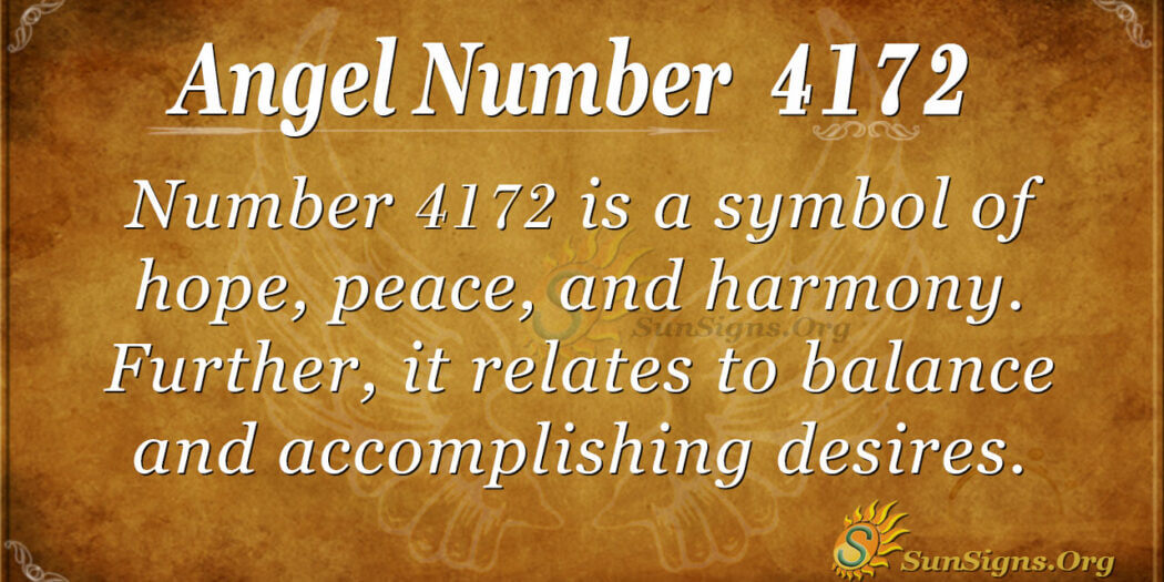 Angel Number 4172 Meaning: Live A Stress-Free Life - SunSigns.Org