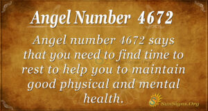 Angel Number 4672 Meaning: Incorporate Some Rest - SunSigns.Org