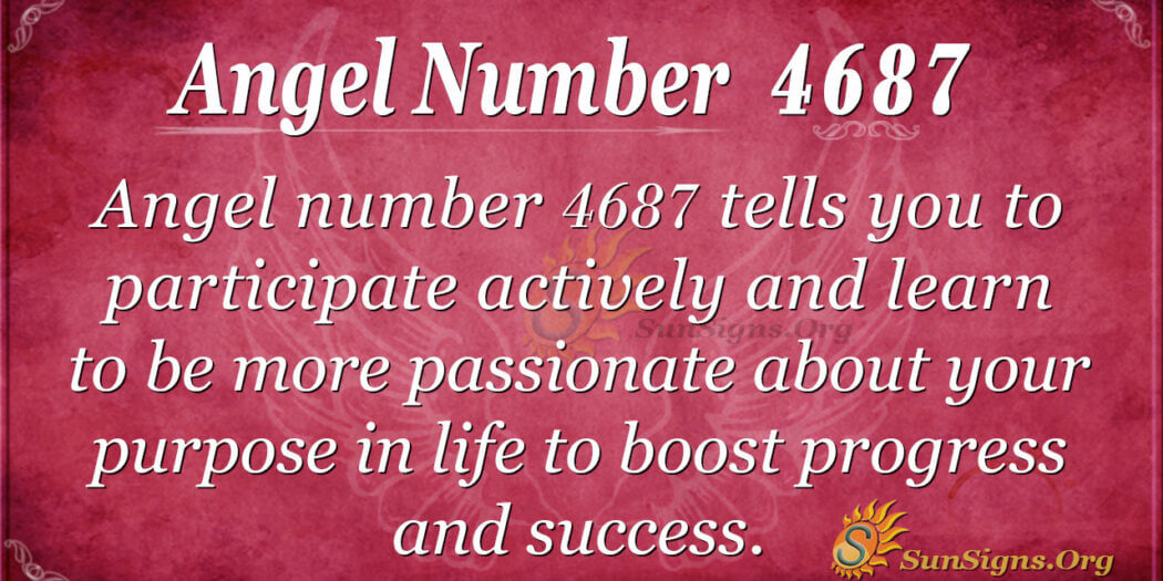 Angel Number 4687 Meaning: Do Not Hesitate - SunSigns.Org