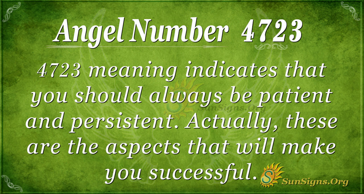 Angel Number 4723 Meaning: True Purpose - SunSigns.Org