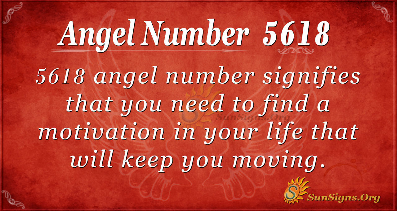 What Is The Meaning Of Angel Number 5618? Do You Keep Seeing 5618? Find ...