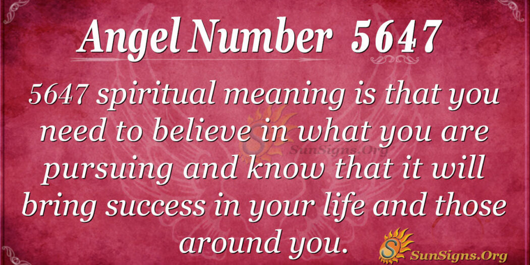Meaning Of Angel Number 5647 – What 5647 Means - Spiritually ...