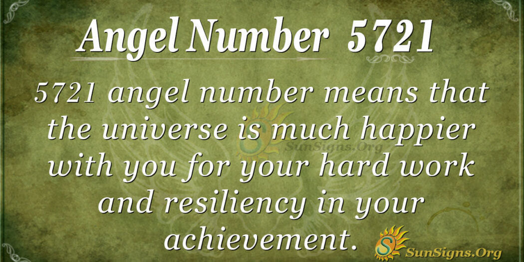 Angel Number 5721 Meaning - Why Do You Keep Seeing 5721? 5721 Spiritual ...