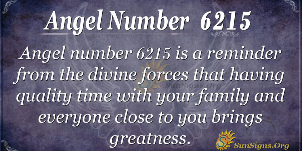 Angel Number 6215 Meaning: Braveness And Kindness - SunSigns.Org