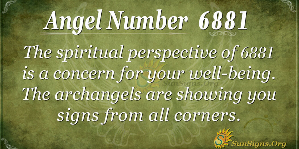 Angel Number 6881 Meaning: Lessening Anxiety - SunSigns.Org
