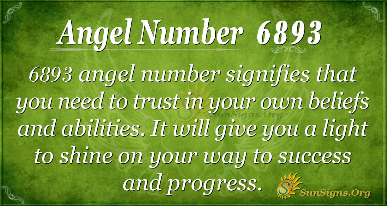 Angel Number 6893 Meaning - Why Do You Keep Seeing 6893? 6893 Spiritual ...