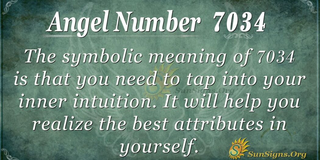 What Does It Mean When I Keep Seeing 7034? Get Spiritual, Biblical And ...