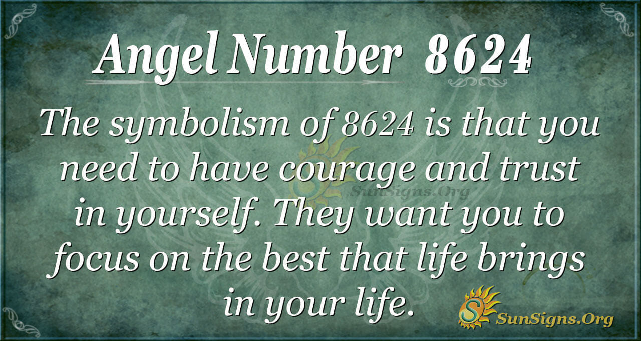 Spiritual Meaning Of Angel Number 8624 – What Does Seeing 8624 Mean In ...