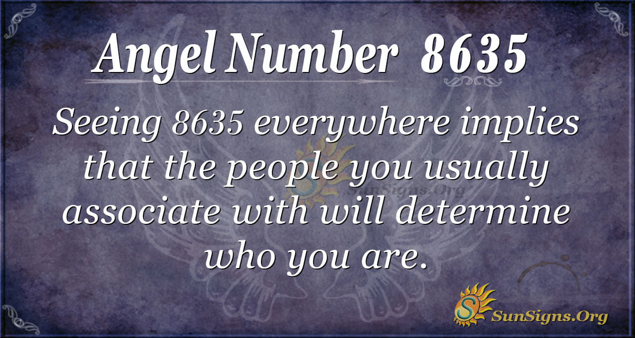 Angel Number 8635 Meaning: Belief And Attitude - SunSigns.Org