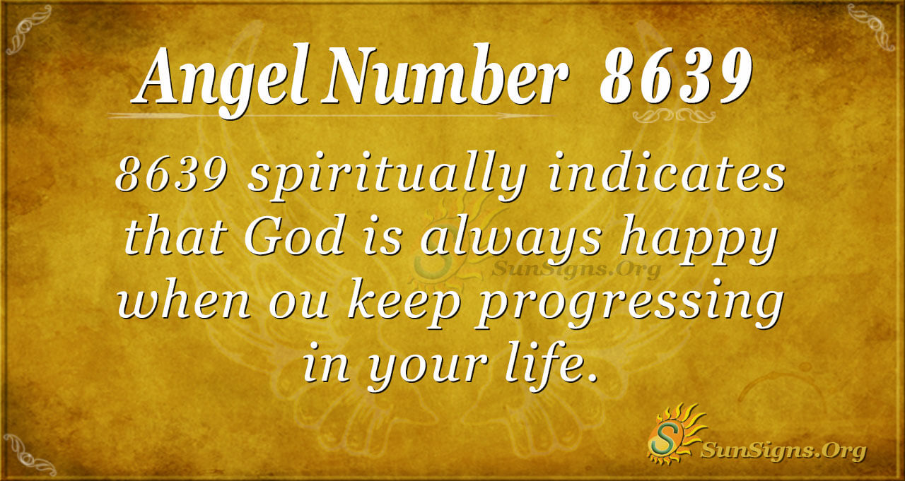 Angel Number 8639 Meaning: Management Skills - SunSigns.Org