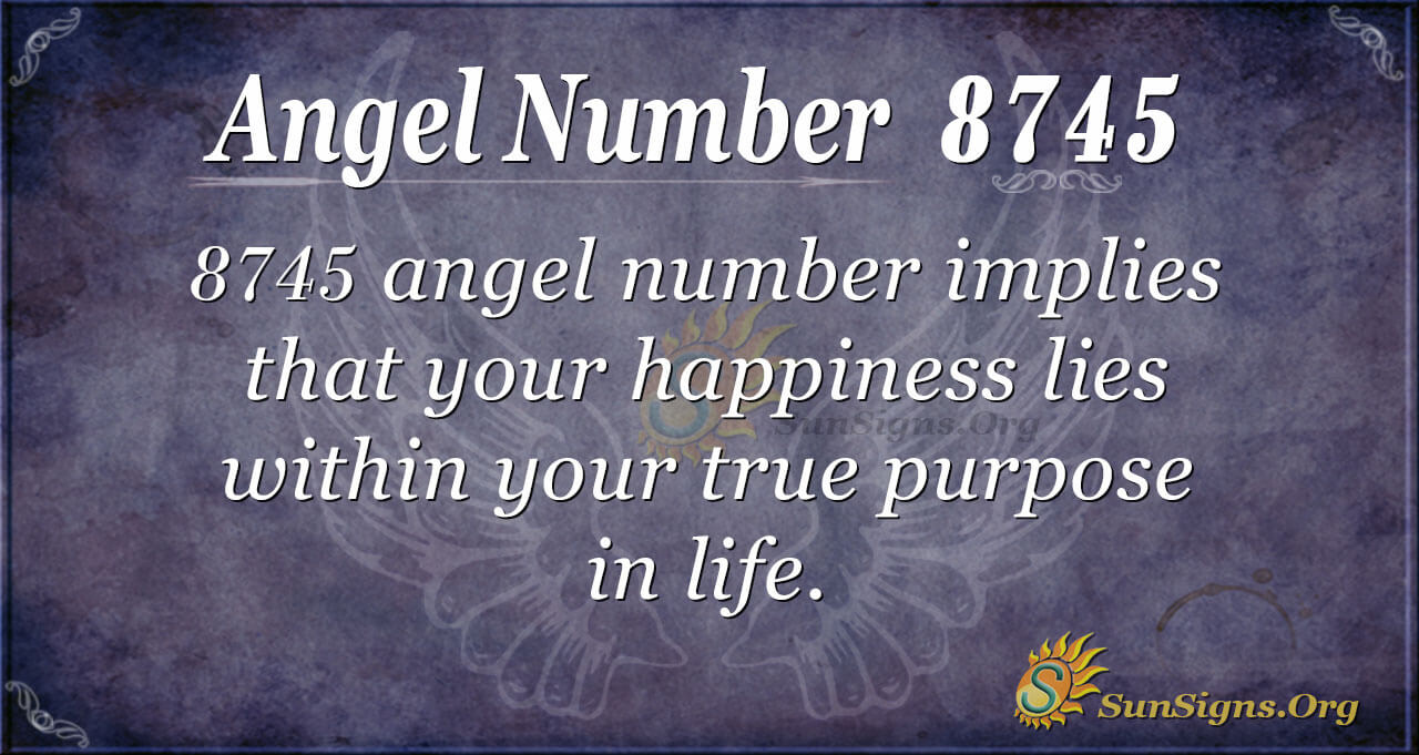 Angel Number 8745 Meaning: Faith And Potential - SunSigns.Org