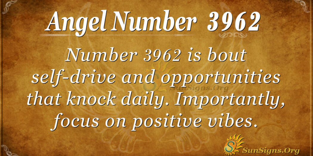 Meaning Of Angel Number 3962 – What 3962 Means - Spiritually ...