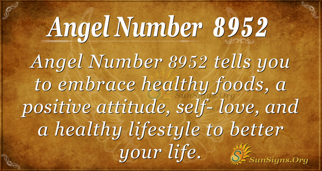 Angel Number 8952 Meaning: Living Healthy - SunSigns.Org