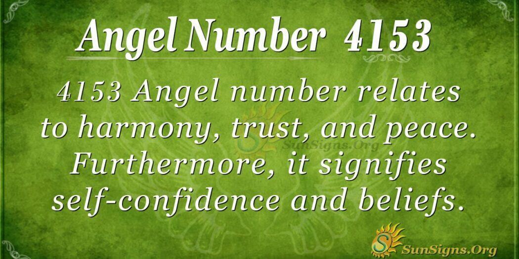 Keep Seeing Angel Number 4153 Everywhere? - What Does 4153 Mean? Know ...