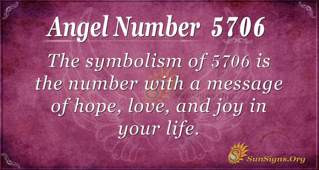 Meaning Of Angel Number 5706 – What Is Its Symbolic Meaning? - 5706 ...
