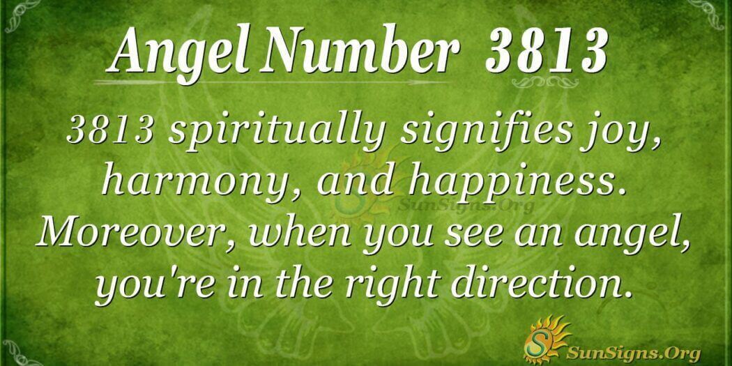 Angel Number 3813 Meaning: Account For Your Goals - SunSigns.Org