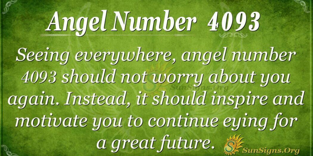 Spiritual Meaning Of Angel Number 4093 - What Does Seeing 4093 Mean In ...