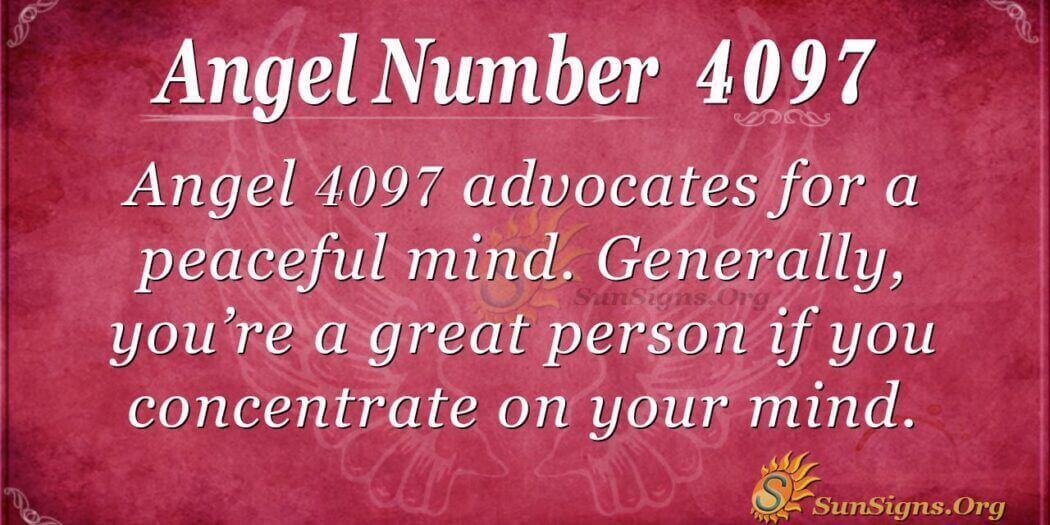 What Is The Meaning Of Angel Number 4097? Do You Keep Seeing 4097? Find ...