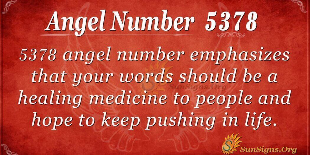 What Is The Meaning Of Angel Number 5378? Do You Keep Seeing 5378? Find ...