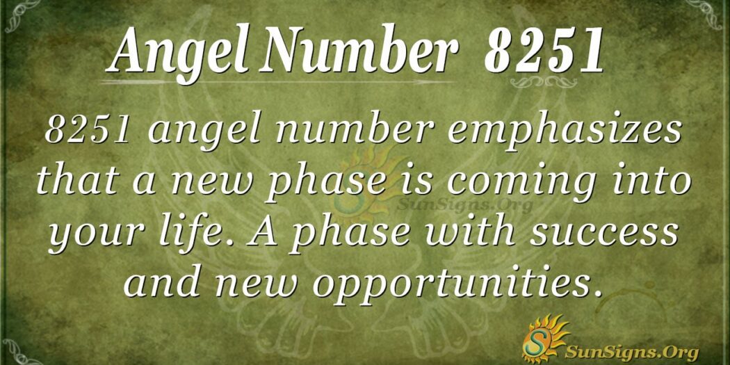 Meaning Of Angel Number 8251 – What 8251 Means - Spiritually ...