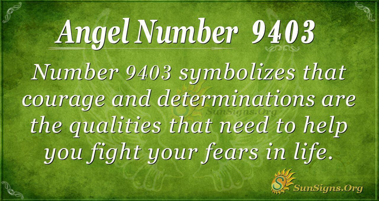 Spiritual Meaning Of Angel Number 9403 – What Does Seeing 9403 Mean In ...