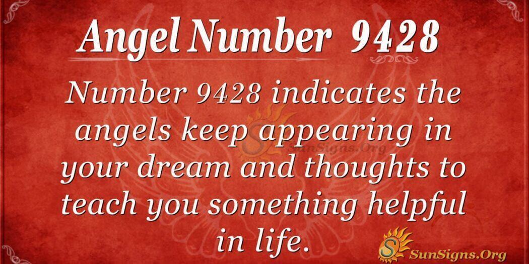 Angel Number 9428 Meaning - Why Do You Keep Seeing 9428? 9428 Spiritual ...