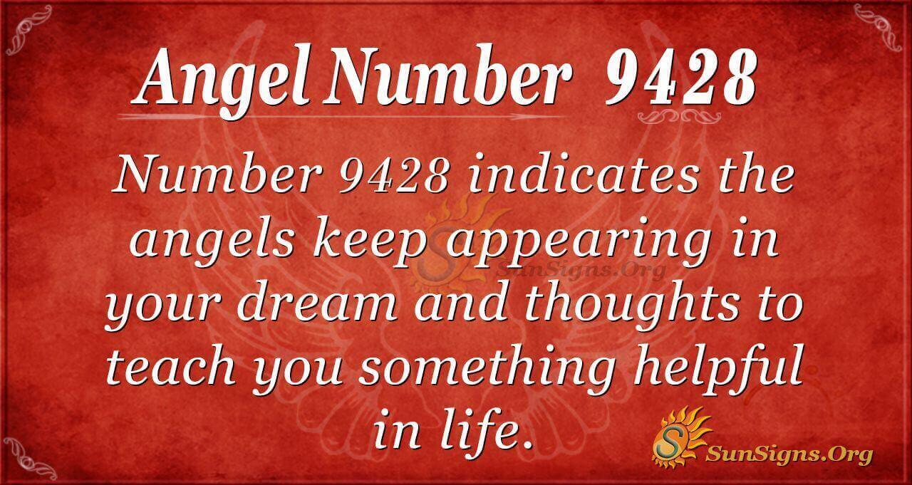 Angel Number 9428 Meaning - Why Do You Keep Seeing 9428? 9428 Spiritual ...