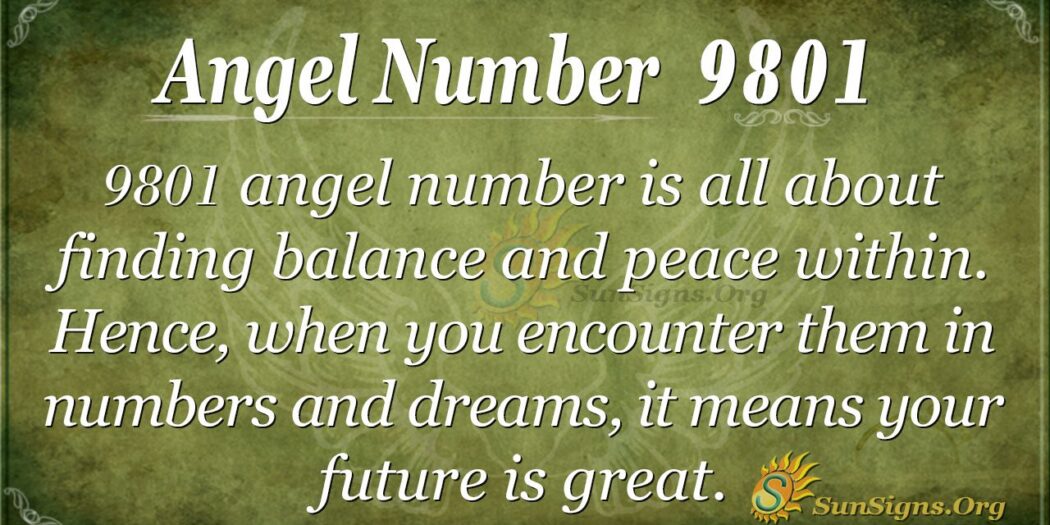 What Does Seeing Angel Number 9801 Mean Know The Spiritual Biblical What Does Seeing Angel Number 9801 Mean Know The Spiritual Biblical
