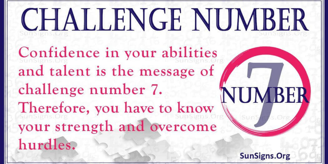Numerology Challenge Number 7: Trust Your Abilities - SunSigns.Org