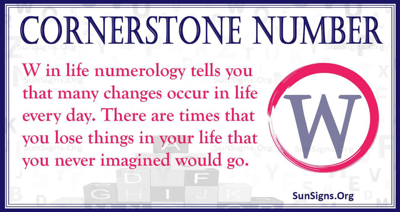 Numerology Cornerstone Number W: Moving On - SunSigns.Org