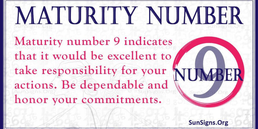 Numerology Maturity Number 9: Very Responsible - SunSigns.Org
