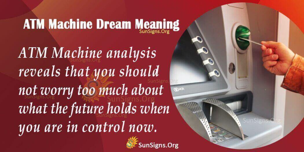 Seeing ATM Machine In Dreams - Meaning, Interpretation and Symbolism ...