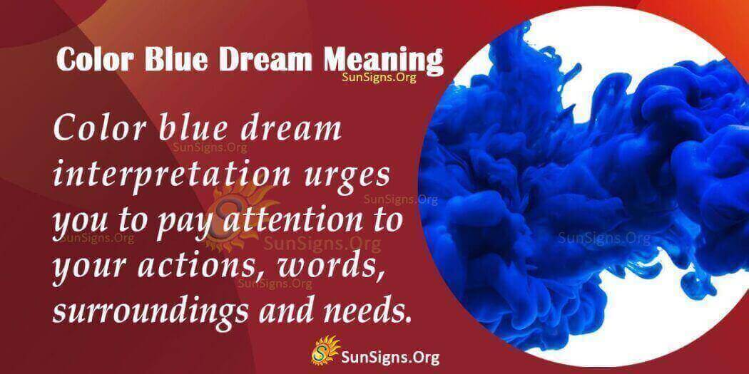 Seeing Blue Color In Your Dream - Meaning, Interpretation And Symbolism ...