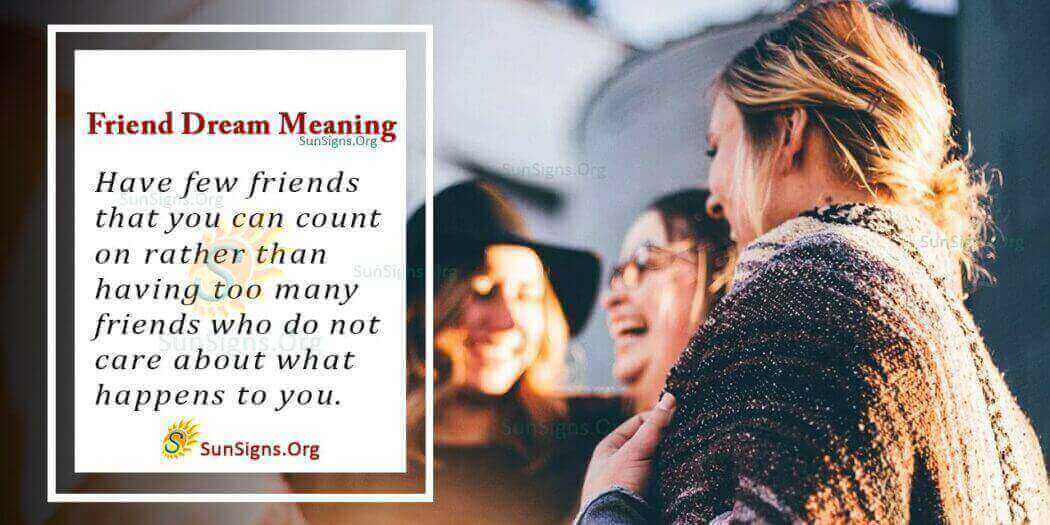 Dreams About Friends - Meaning, Interpretation and Symbolism - SunSigns.Org