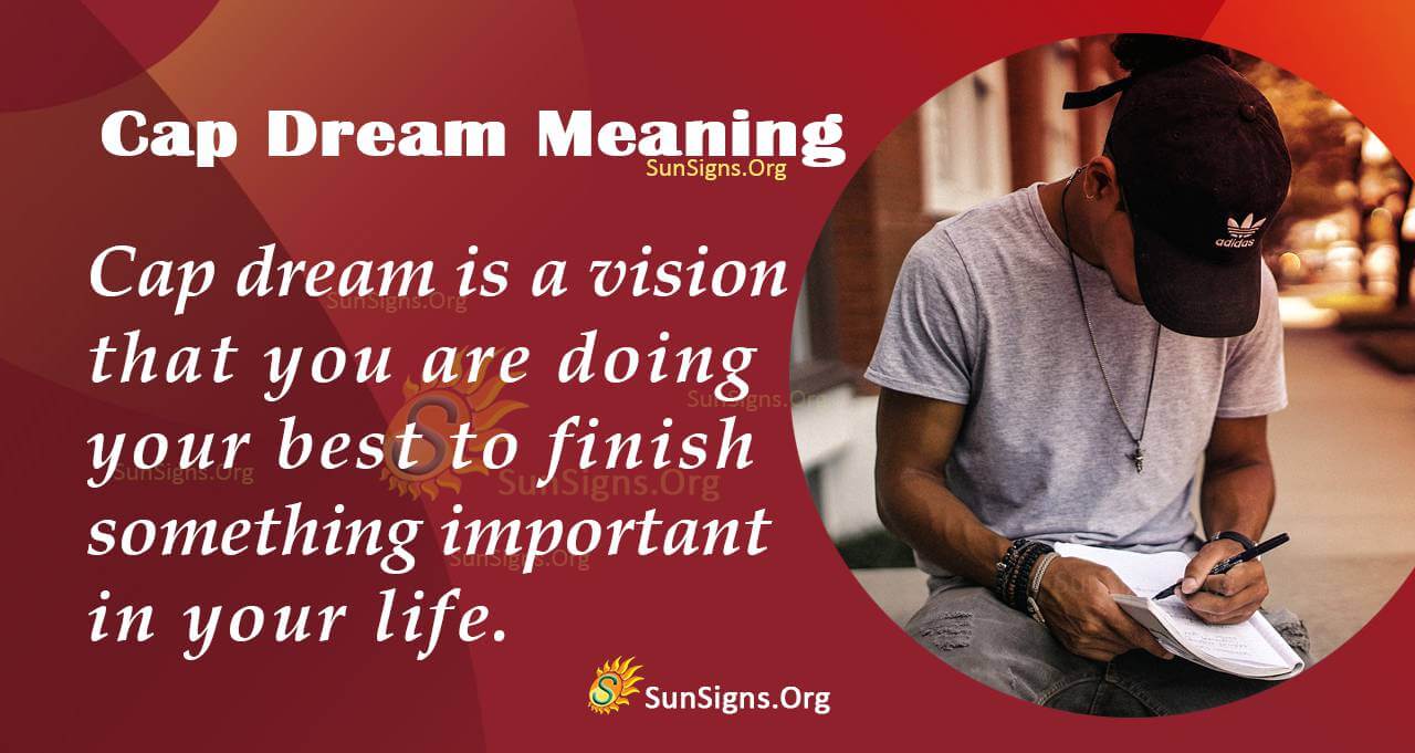 Dream Of A Cap - Meaning, Interpretation, And Symbolism - SunSigns.Org