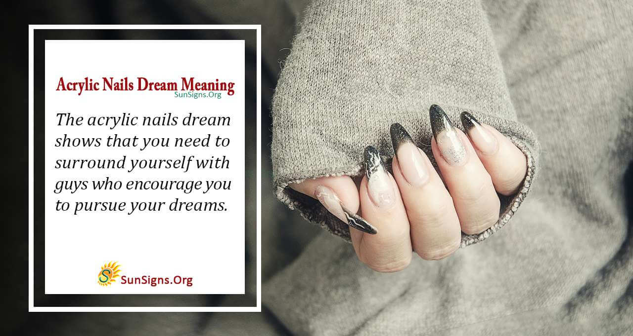 Seeing Acrylic Nails In Your Dream - Meaning, Interpretation And ...