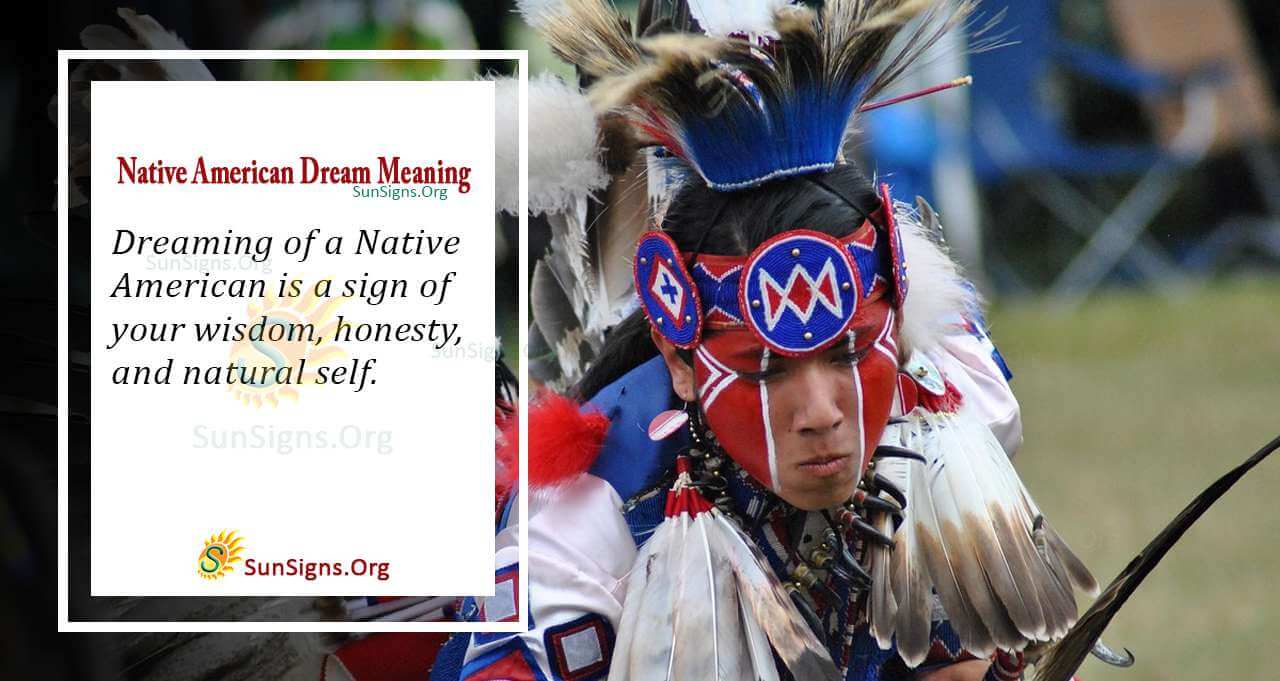Seeing a Native American in Your Dream - Meaning, Interpretation and ...