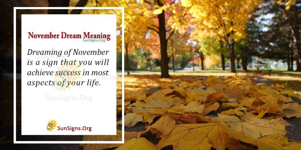 Dreaming Of November Month - Meaning, Interpretation And Symbolism ...