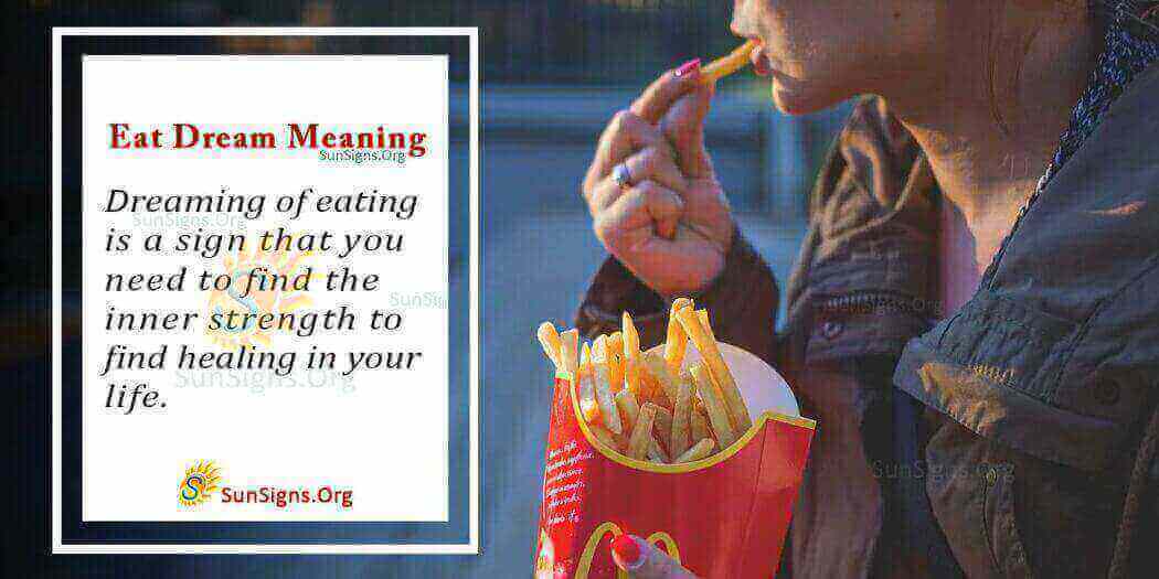 Eating In Your Dream - Meaning, Interpretation And Symbolism - SunSigns.Org