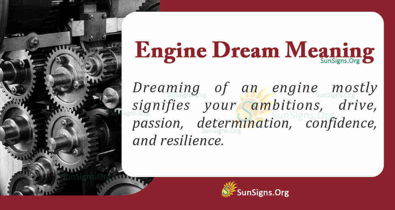 Engine in Your Dream - Meaning, Interpretation and Symbolism - SunSigns.Org