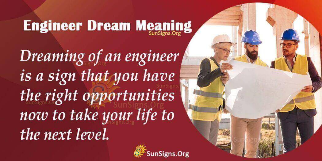 Dreams About Engineers - Meaning, Interpretation and Symbolism ...