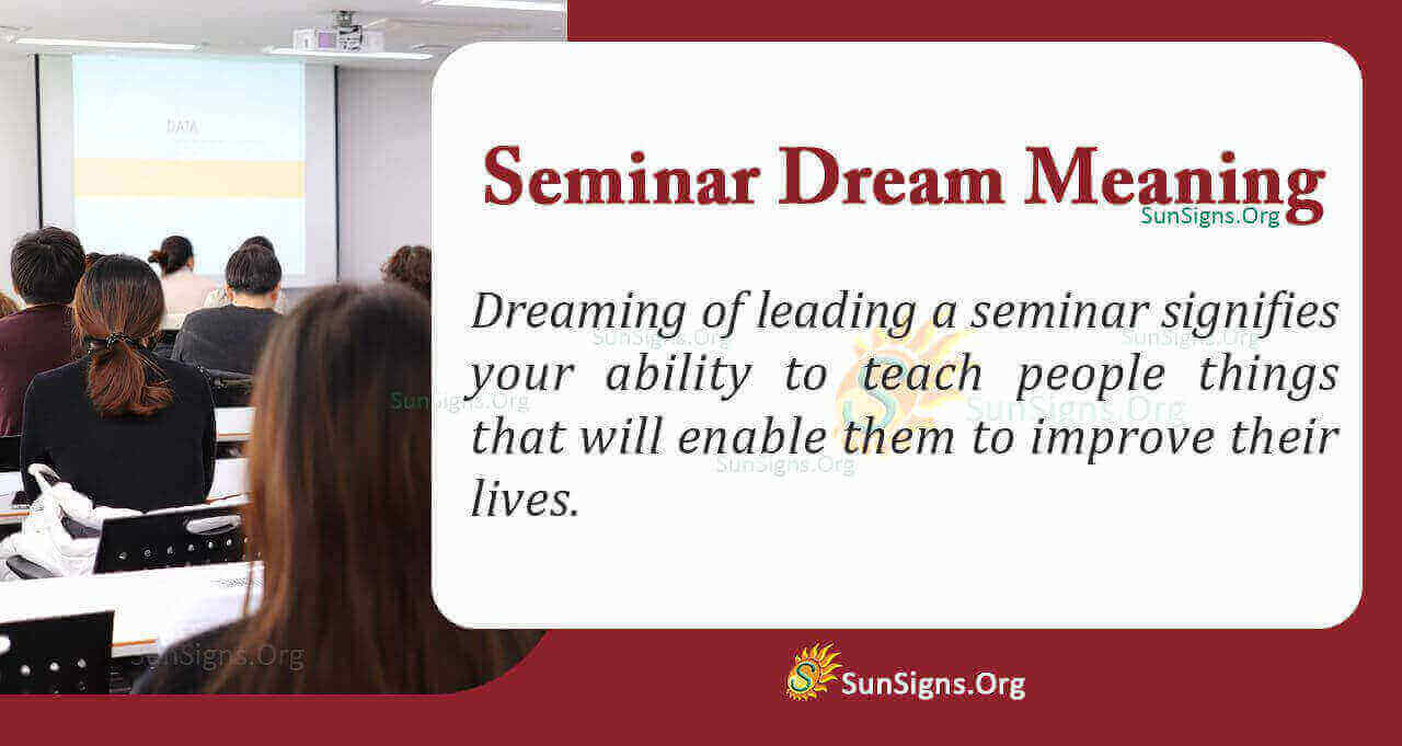 Dreaming Of A Seminar - Meaning, Interpretation and Symbolism ...