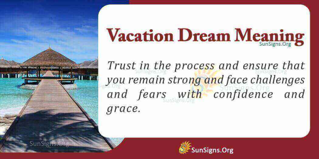Dream Of A Vacation - Meaning, Interpretation And Symbolism - SunSigns.Org