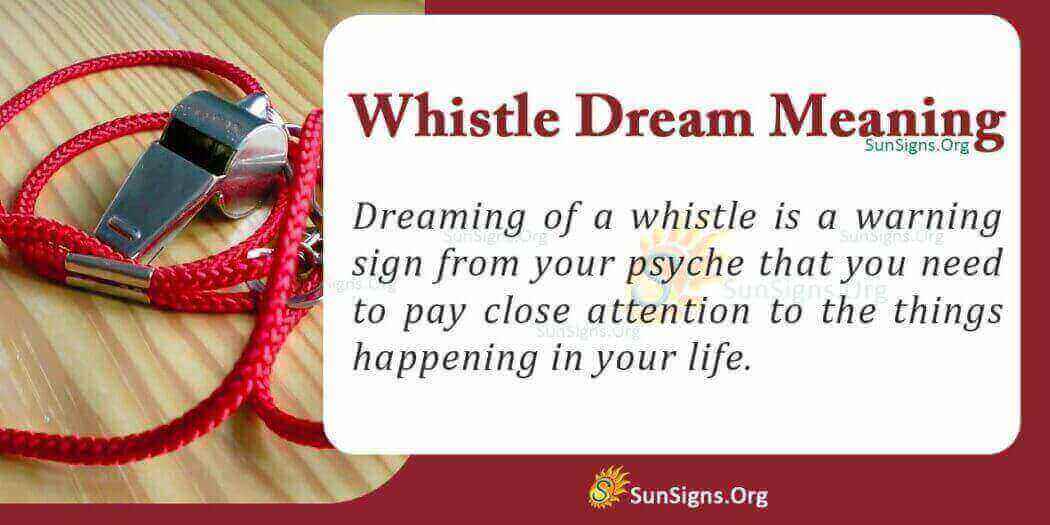 Dream Of Whistling - Meaning, Interpretation And Symbolism