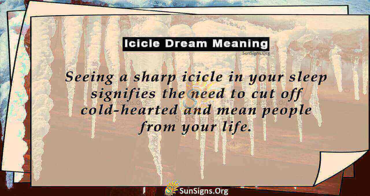 Dreaming Of An Icicle - Meaning, Interpretation And Symbolism ...